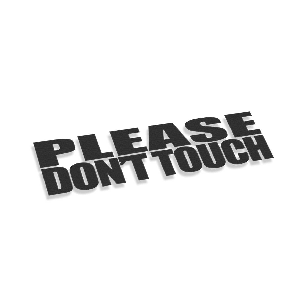Please Don't Touch | Stickers