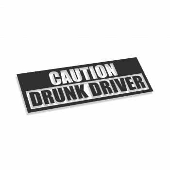 Caution Drunk Driver | Stickers