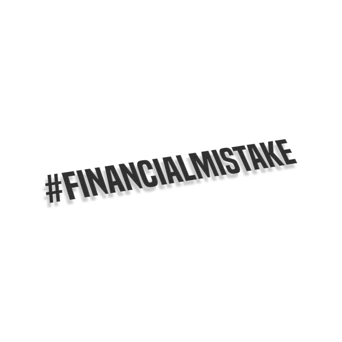 Financial Mistake #2 | Stickers