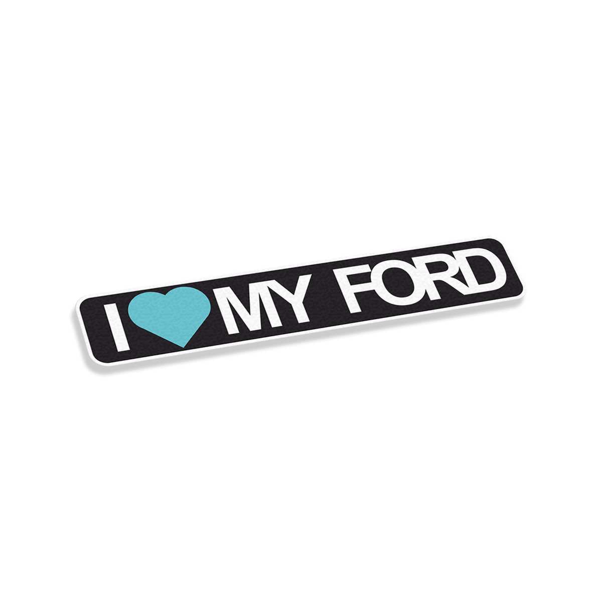 I Love My Ford | Stickers
