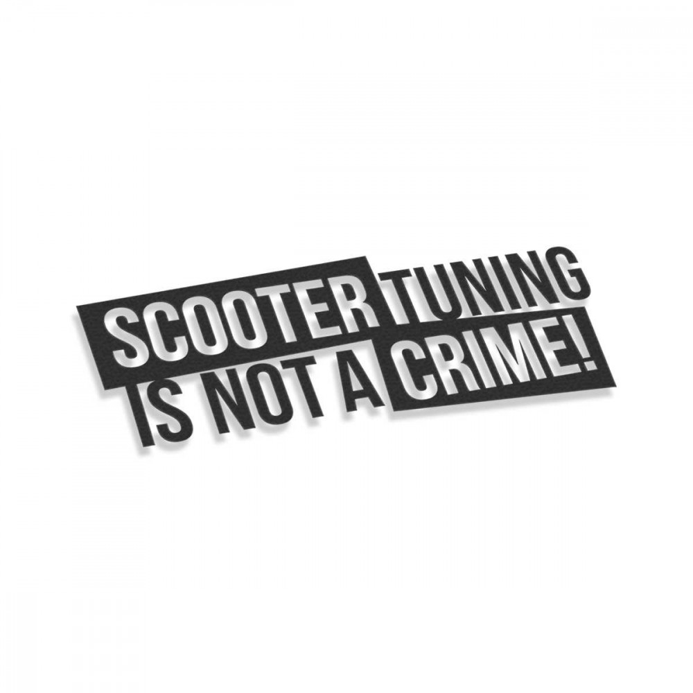 Scooter Tuning Is Not A Crime V2 | Stickers