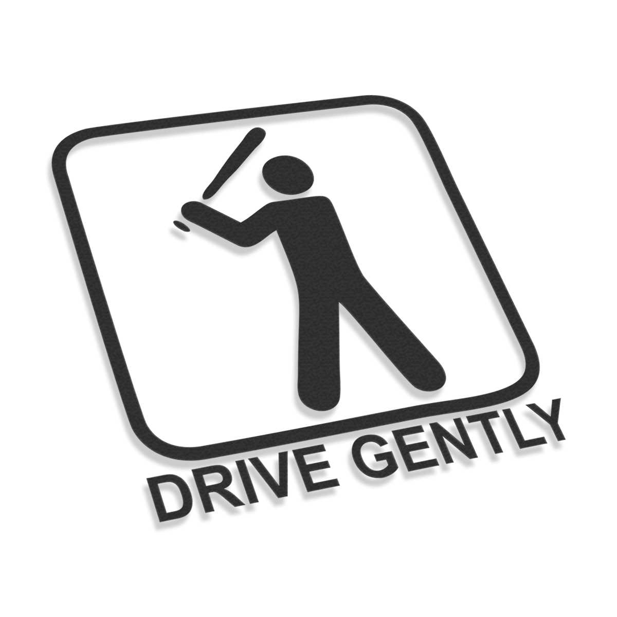 Drive Gently | Uzlīmes